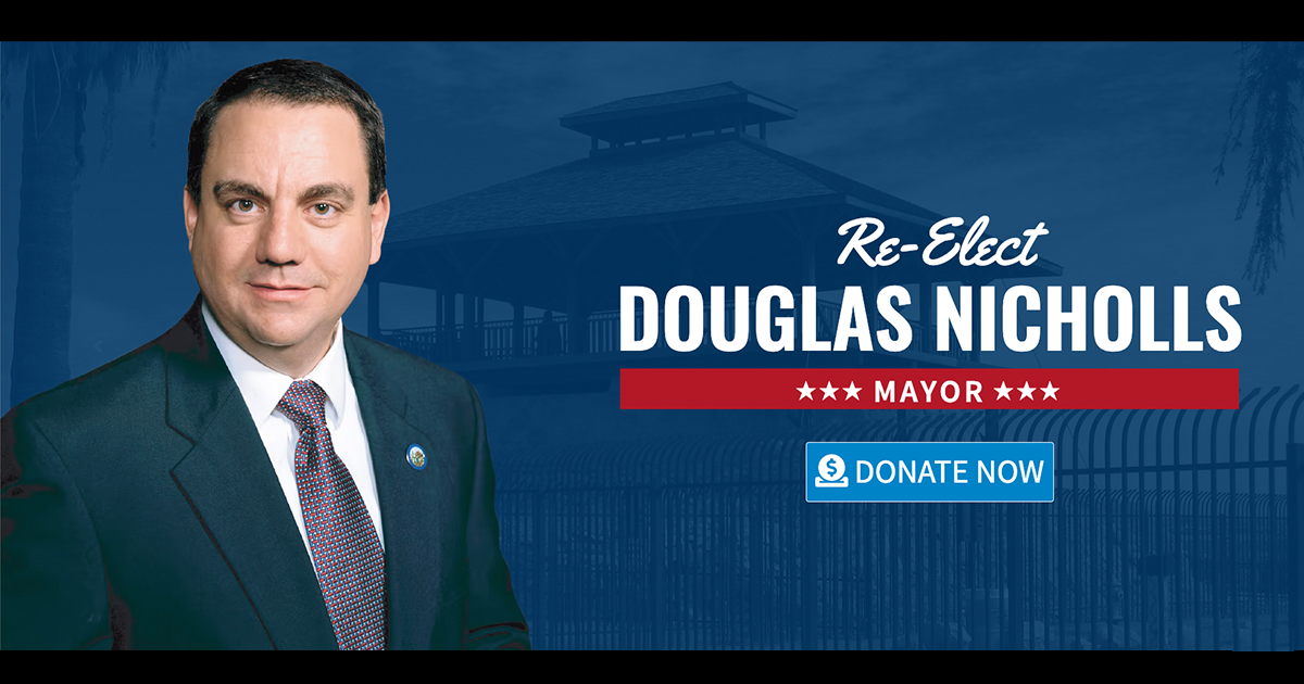 Re-Elect Douglas Nicholls for City of Yuma Mayor